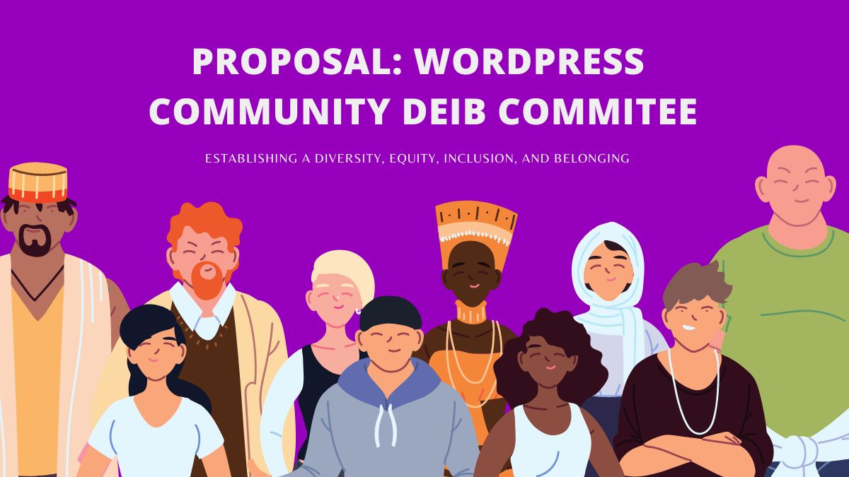 Proposal: WordPress DEIB Committee – Establishing Diversity, Equity ...